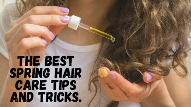 The Best Spring Hair Care Tips and Tricks - Thrive